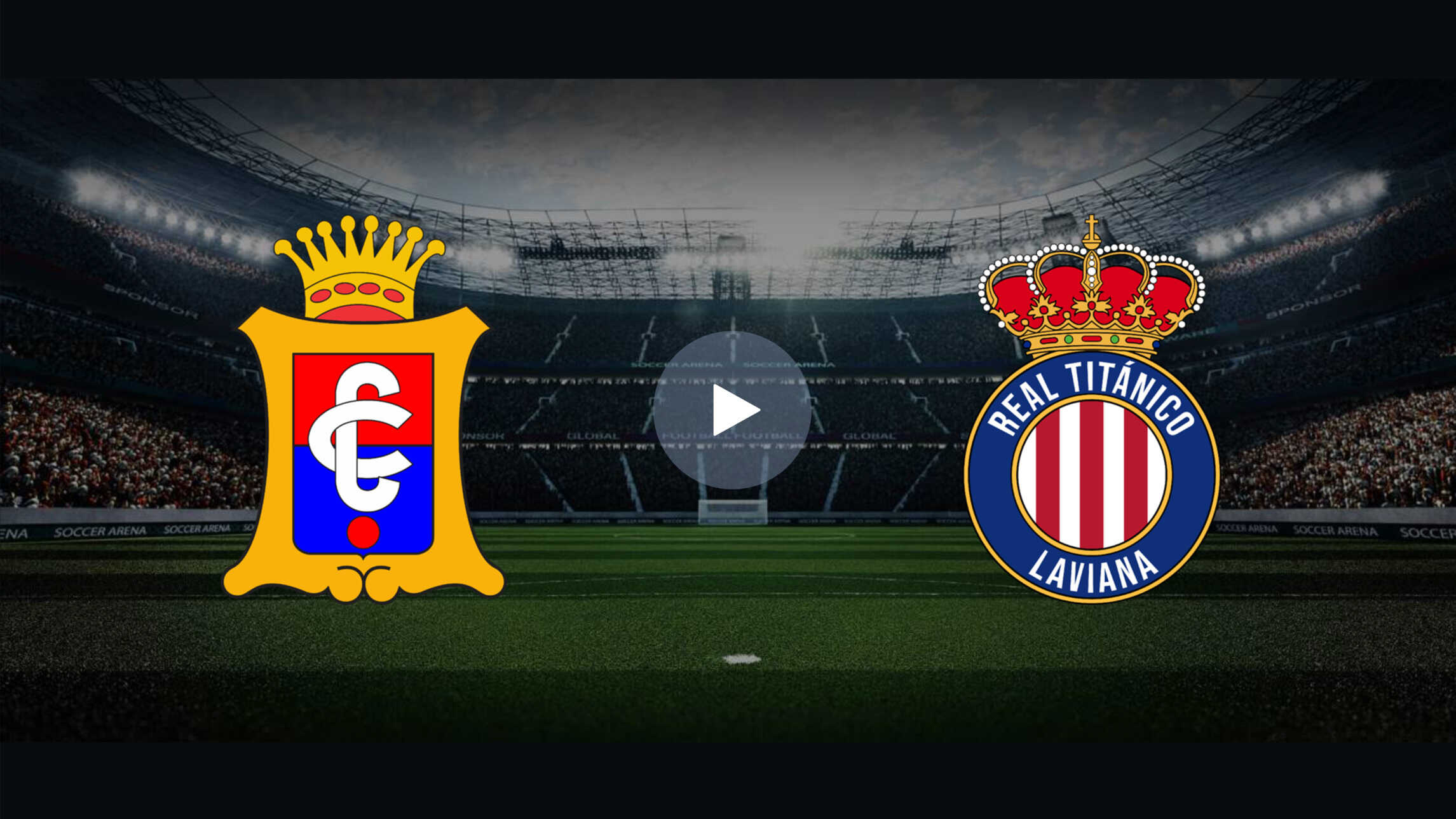 Transmisión en vivo gratis: Condal vs Real Titánico - 16 de febrero ...