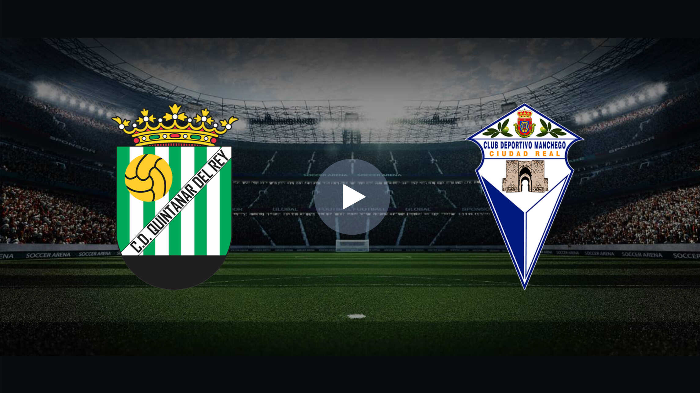 Transmisión en vivo gratuita del partido Quintanar del Rey vs Manchego ...