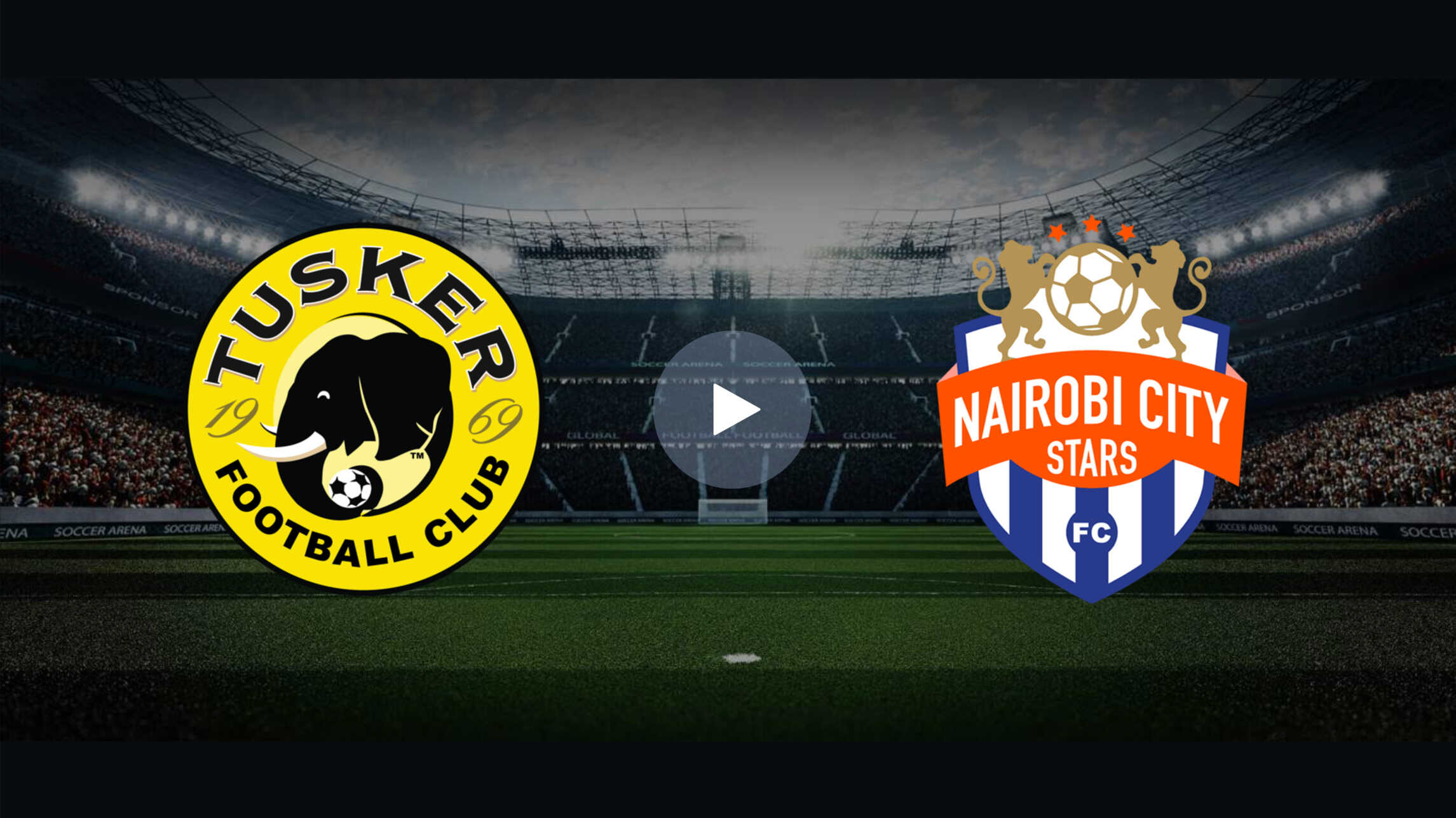 Live Stream Football Kenyan Premier League: Tusker vs Nairobi City ...